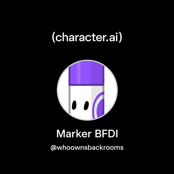 Chat with Marker BFDI | character.ai | Personalized AI for every moment of your day
