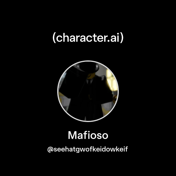 Chat with Mafioso | character.ai | AI Chat, Reimagined–Your Words. Your ...