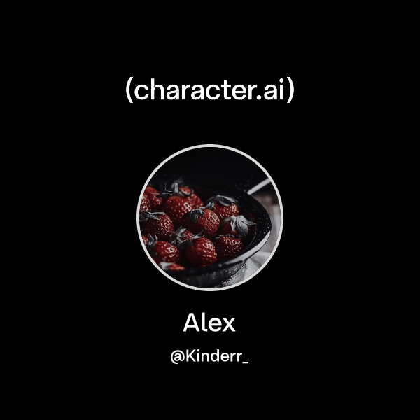 Chat with Alex | character.ai | Personalized AI for every moment of your day