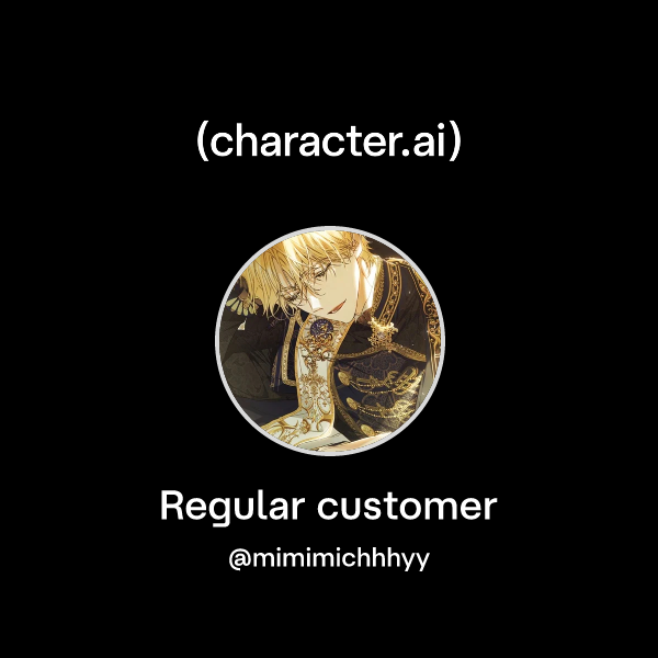 Chat with Regular customer | character.ai | Personalized AI for every ...