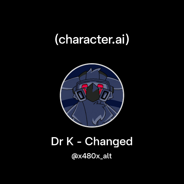 Chat with Dr K - Changed | character.ai | AI Chat, Reimagined–Your ...