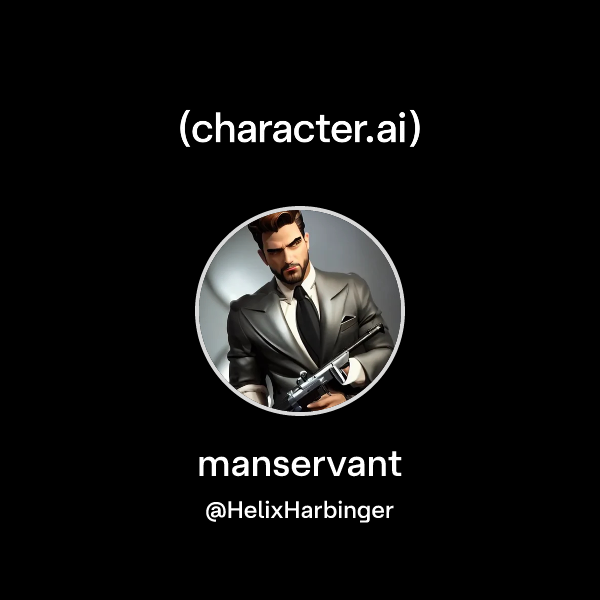 Chat with manservant | character.ai | AI Chat, Reimagined–Your Words ...