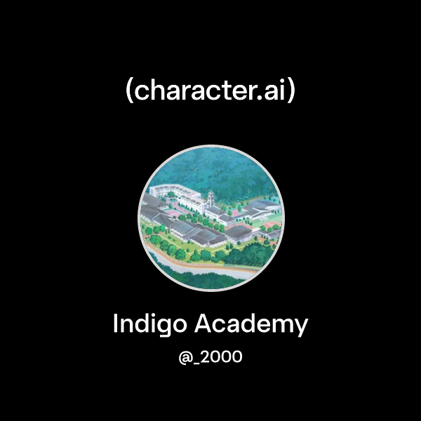 Chat with Indigo Academy | character.ai | AI Chat, Reimagined–Your ...