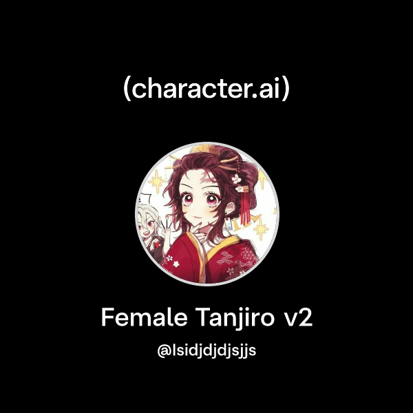 Chat with Female Tanjiro v2 | character.ai | AI Chat, Reimagined–Your ...