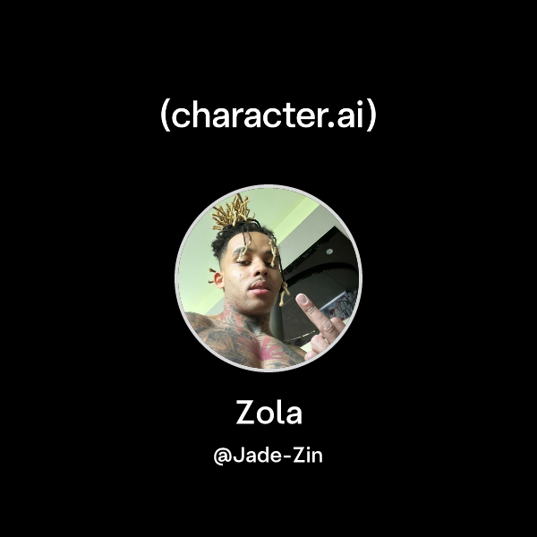 Chat with Zola | character.ai | Personalized AI for every moment of ...