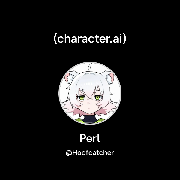 Chat with Perl | character.ai | AI Chat, Reimagined–Your Words. Your World.