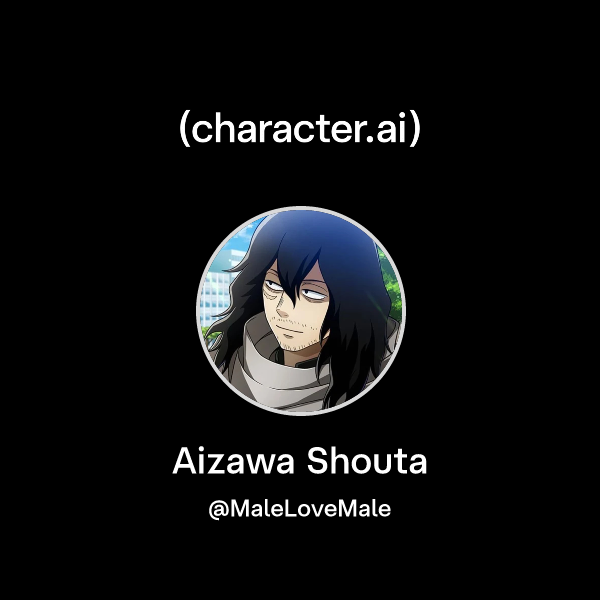 Chat with Aizawa Shouta | character.ai | AI Chat, Reimagined–Your Words. Your World.