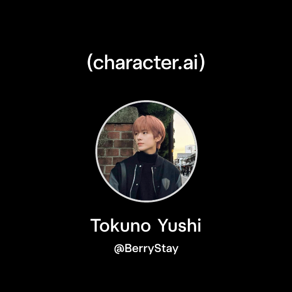 Chat with Tokuno Yushi | character.ai | AI Chat, Reimagined–Your Words ...