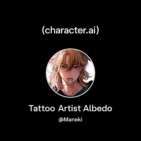 Chat with Tattoo Artist Albedo | character.ai | AI Chat, Reimagined ...