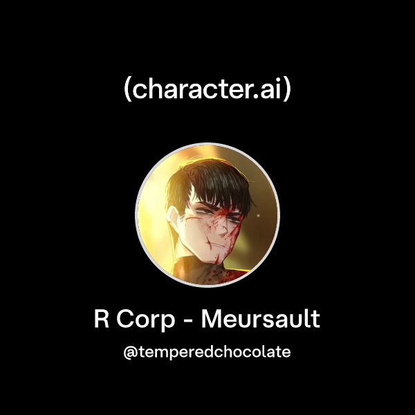 Chat with R Corp - Meursault | character.ai | Personalized AI for every ...