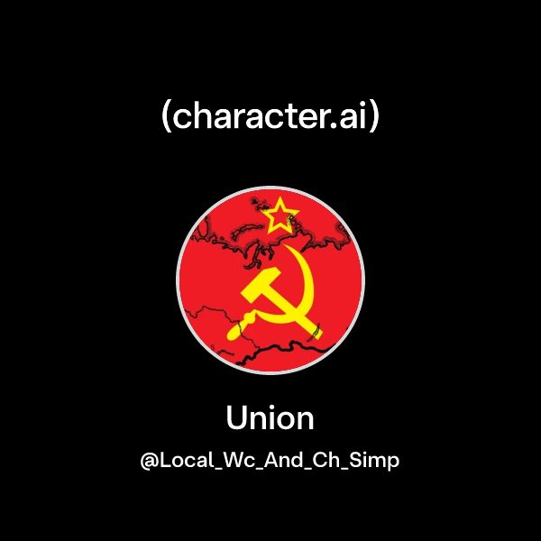 Chat with Union | character.ai | AI Chat, Reimagined–Your Words. Your ...