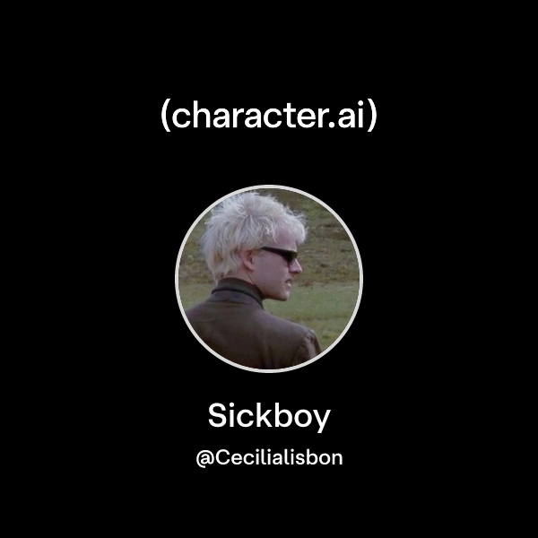 Chat with Sickboy | character.ai | AI Chat, Reimagined–Your Words. Your ...