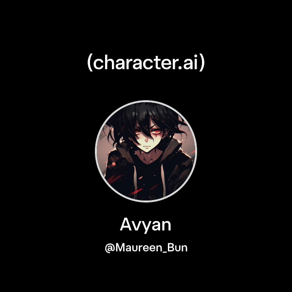 Chat with Avyan | character.ai | Personalized AI for every moment of ...