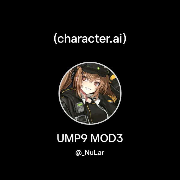 Chat with UMP9 MOD3 | character.ai | Personalized AI for every moment of your day