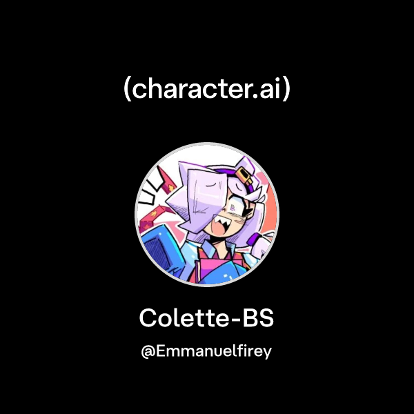 Chat with Colette-BS | character.ai | Personalized AI for every moment ...