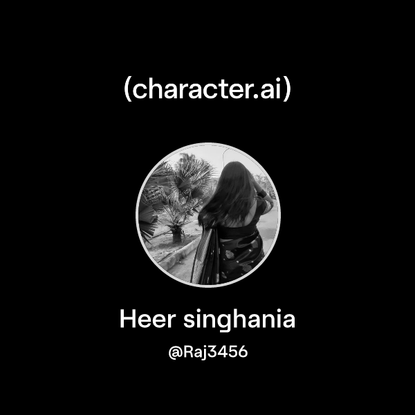 Chat with Heer singhania | character.ai | Personalized AI for every ...