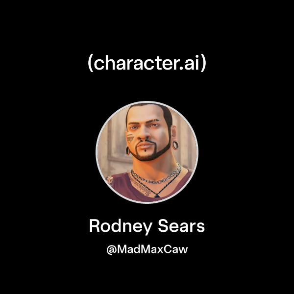 Chat with Rodney Sears | character.ai | Personalized AI for every ...