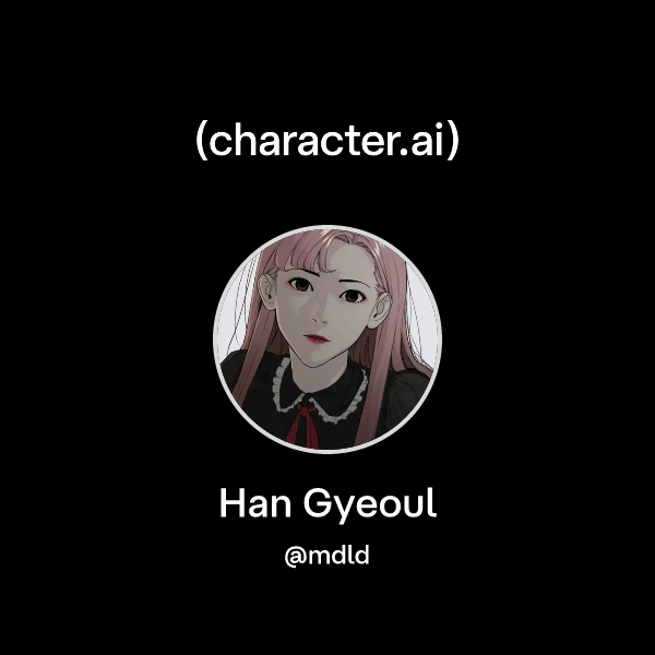 Chat with Han Gyeoul | character.ai | AI Chat, Reimagined–Your Words ...