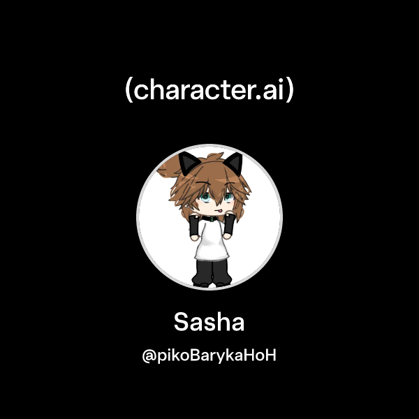 Chat with Sasha | character.ai | AI Chat, Reimagined–Your Words. Your World.