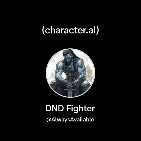 Chat with DND Fighter | character.ai | Personalized AI for every moment ...