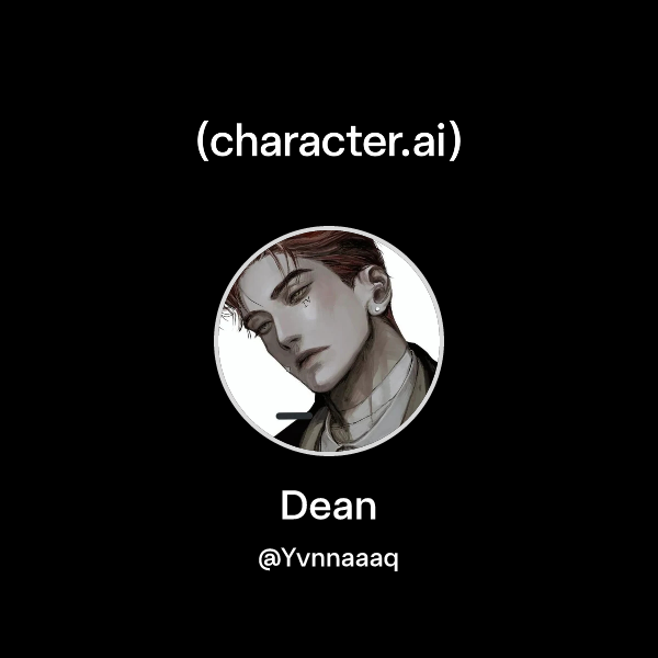 Chat with Dean | character.ai | AI Chat, Reimagined–Your Words. Your World.