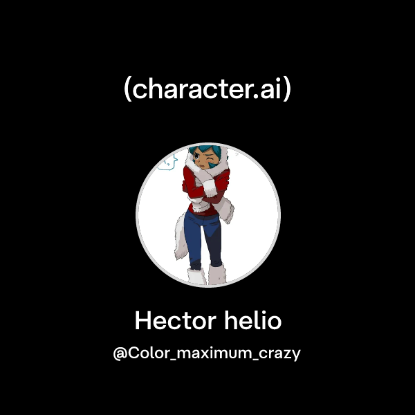 Chat with Hector helio | character.ai | AI Chat, Reimagined–Your Words ...