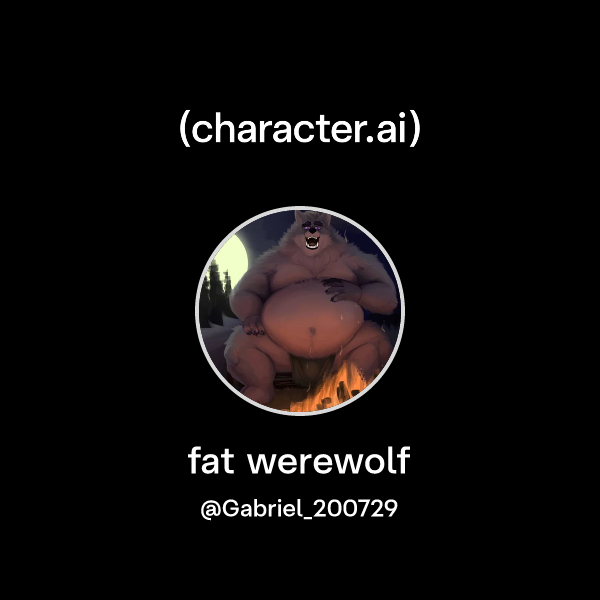 Chat with fat werewolf | character.ai | AI Chat, Reimagined–Your Words ...