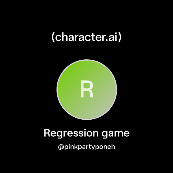 Chat with Regression game | character.ai | AI Chat, Reimagined–Your Words. Your World.
