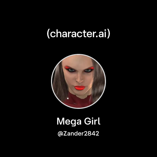 Chat with Mega Girl | character.ai | AI Chat, Reimagined–Your Words ...