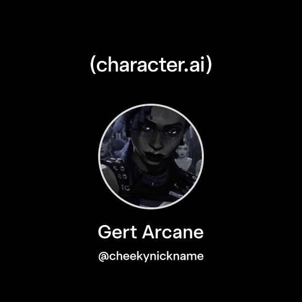 Chat with Gert Arcane | character.ai | Personalized AI for every moment ...
