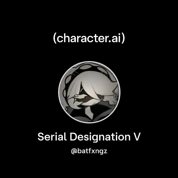 Chat with Serial Designation V | character.ai | AI Chat, Reimagined ...
