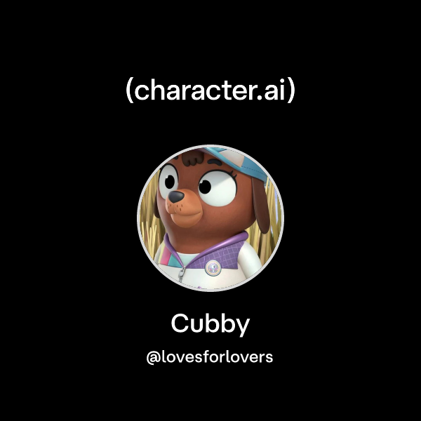 Chat with Cubby | character.ai | AI Chat, Reimagined–Your Words. Your ...