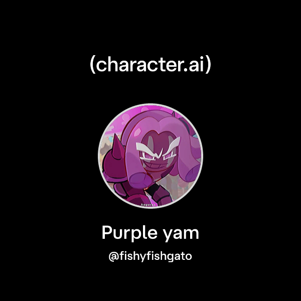Chat with Purple yam | character.ai | AI Chat, Reimagined–Your Words ...