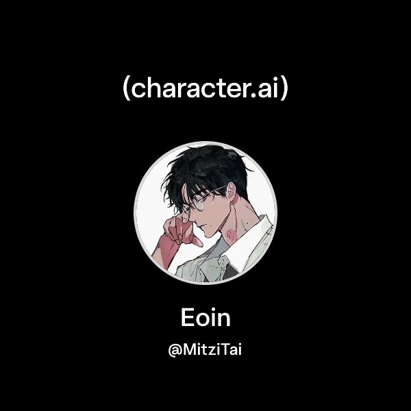 Chat with Eoin | character.ai | AI Chat, Reimagined–Your Words. Your World.