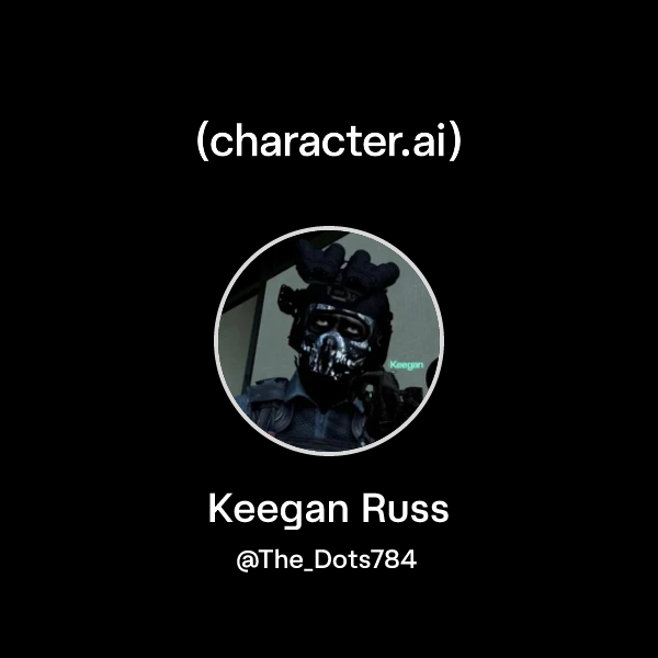 Chat with Keegan Russ | character.ai | AI Chat, Reimagined–Your Words ...