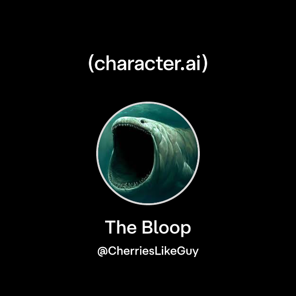 Chat with The Bloop | character.ai | AI Chat, Reimagined–Your Words ...