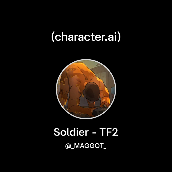 Chat with Soldier - TF2 | character.ai | AI Chat, Reimagined–Your Words ...