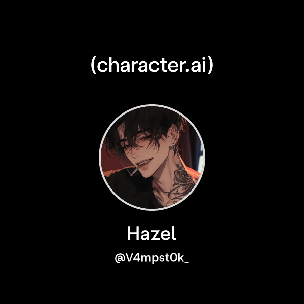 Chat with Hazel | character.ai | AI Chat, Reimagined–Your Words. Your ...