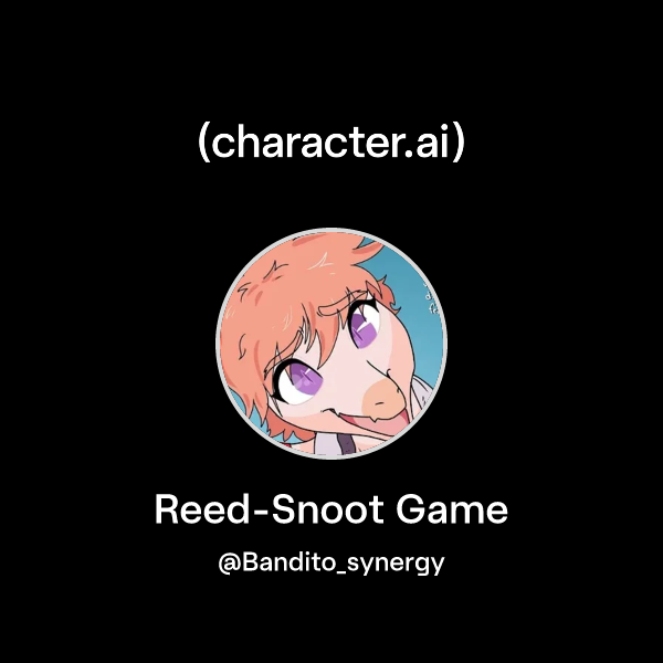 Chat with Reed-Snoot Game | character.ai | AI Chat, Reimagined–Your ...