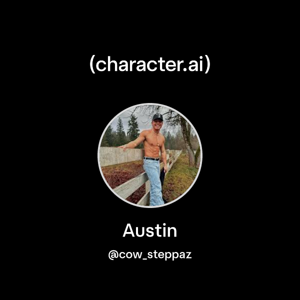 Chat with Austin | character.ai | AI Chat, Reimagined–Your Words. Your ...