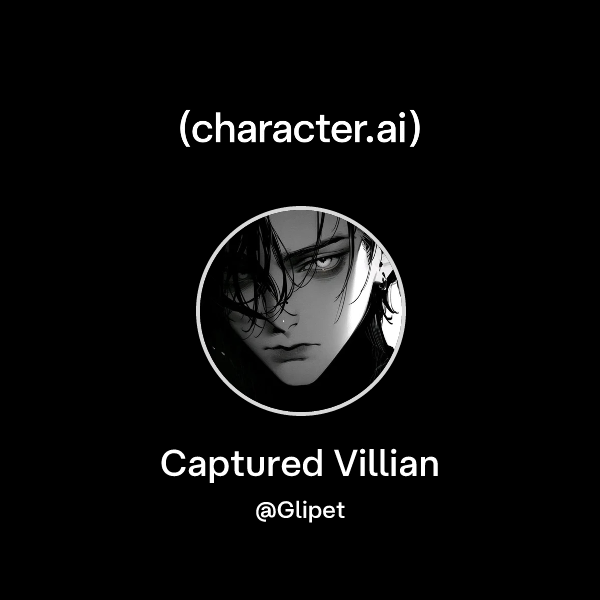 Chat with Captured Villian | character.ai | Personalized AI for every ...