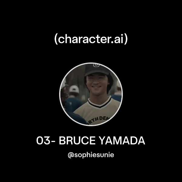 Chat with 03- BRUCE YAMADA | character.ai | AI Chat, Reimagined–Your ...