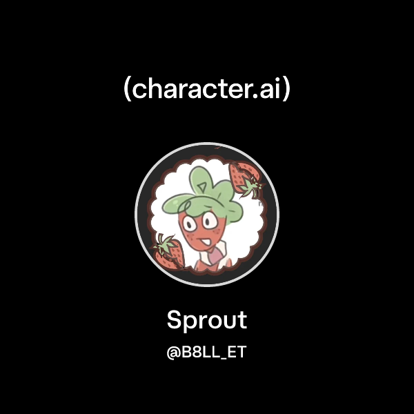 Chat with Sprout | character.ai | AI Chat, Reimagined–Your Words. Your ...
