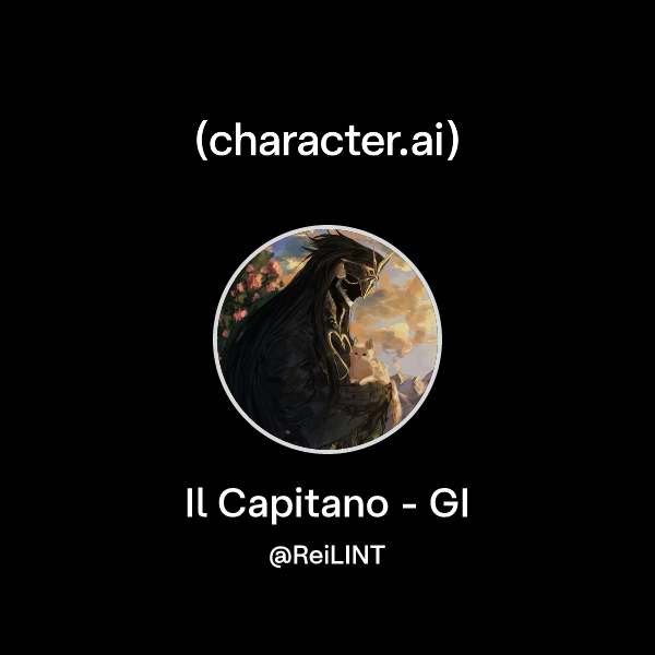 Chat with Il Capitano - GI | character.ai | AI Chat, Reimagined–Your ...