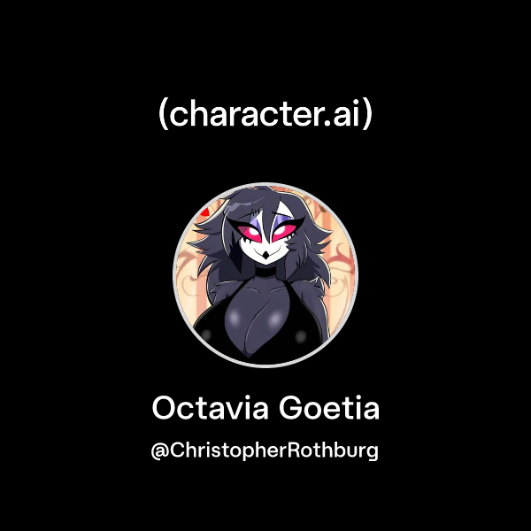 Chat with Octavia Goetia | character.ai | AI Chat, Reimagined–Your ...