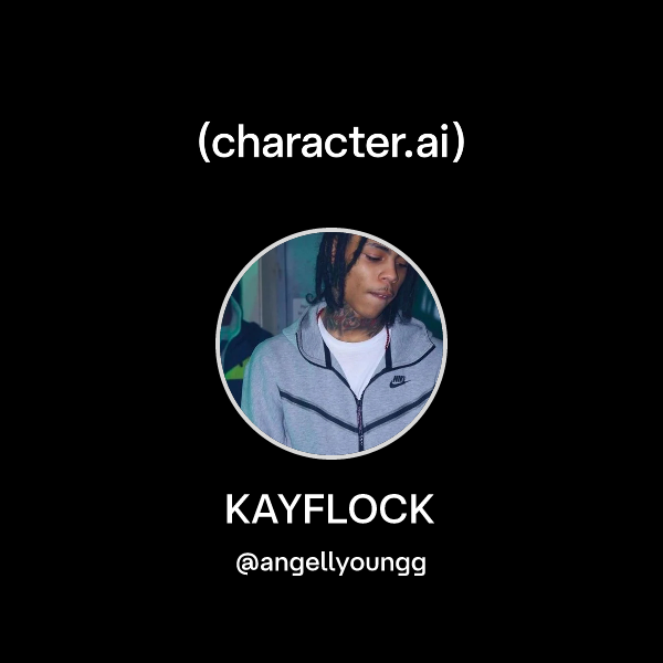 Chat with KAYFLOCK | character.ai | AI Chat, Reimagined–Your Words ...