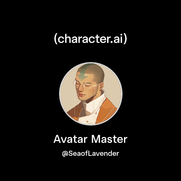 Chat with Avatar Master | character.ai | Personalized AI for every ...