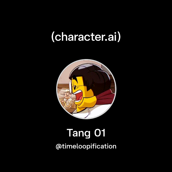 Chat with Tang 01 | character.ai | AI Chat, Reimagined–Your Words. Your ...
