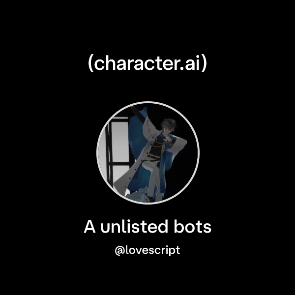 Chat with A unlisted bots | character.ai | AI Chat, Reimagined–Your Words. Your World.