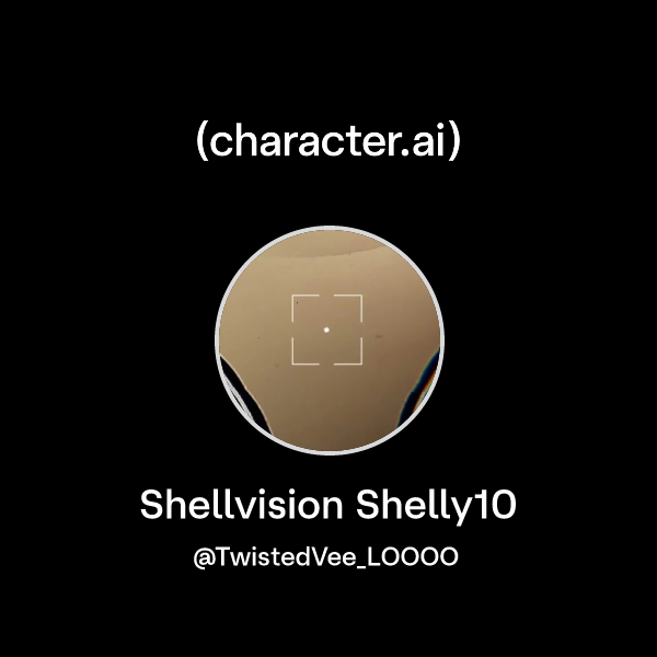 Chat with Shellvision Shelly10 | character.ai | Personalized AI for every moment of your day